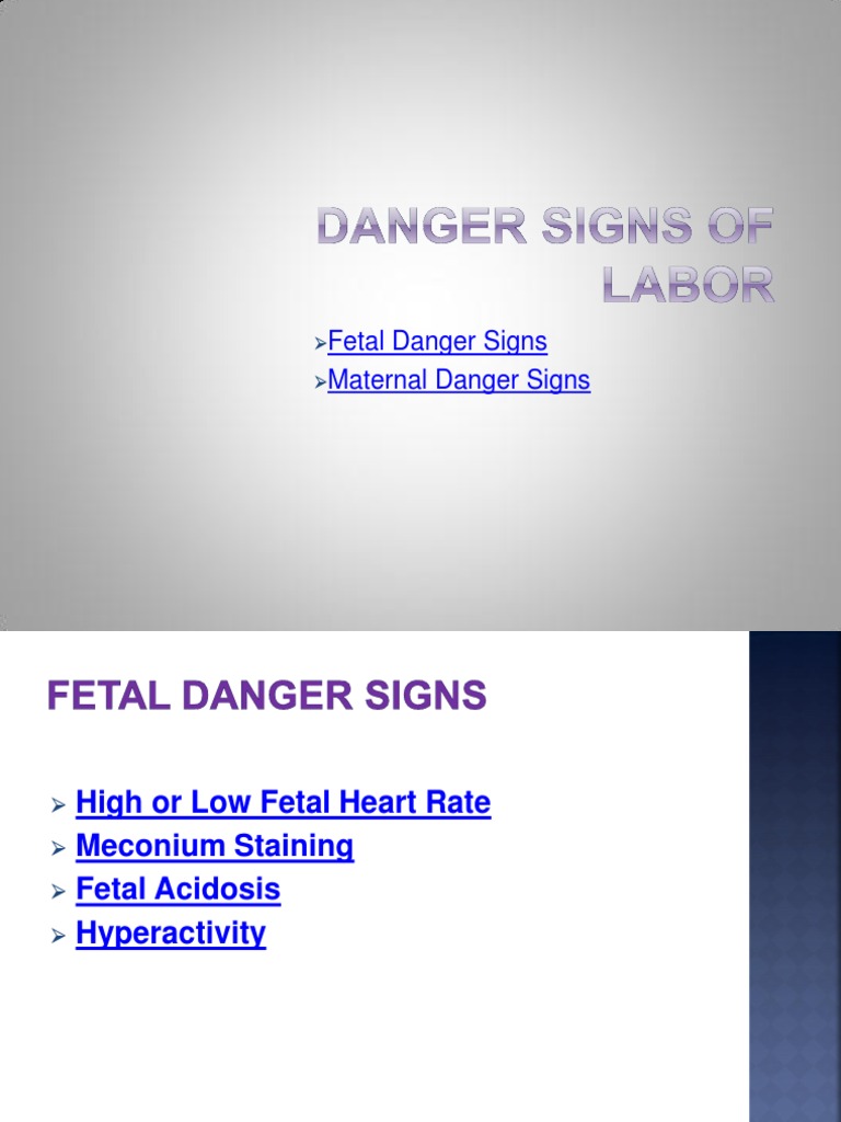 Danger Signs in Labor and Fetal Distress | PDF | Fetus | Uterus