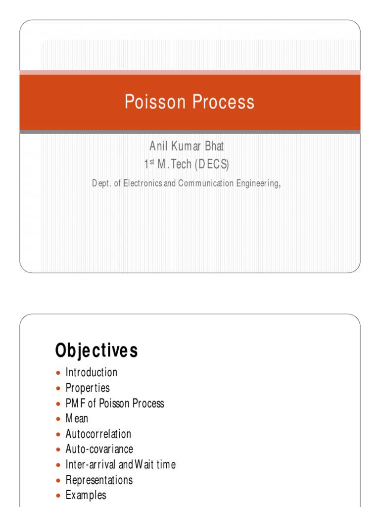 Poisson Process: Anil Kumar Bhat 1 M.Tech (DECS) | Download Free PDF | Stochastic Process ...
