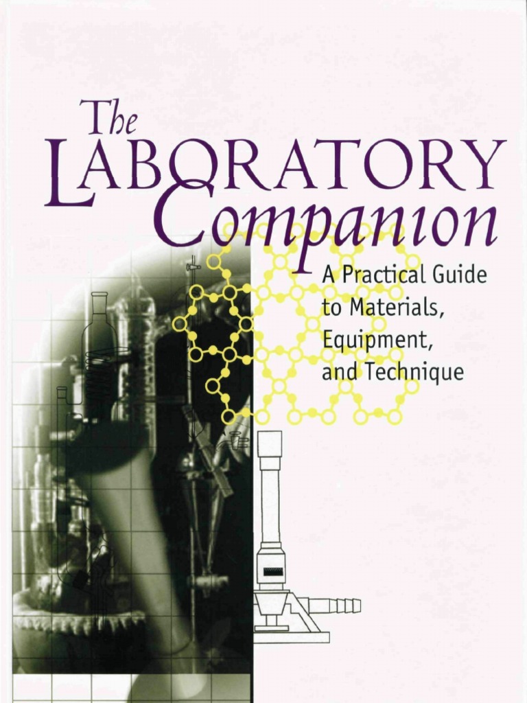 The Laboratory Companion A Practical Guide To Materials Equipment and ...