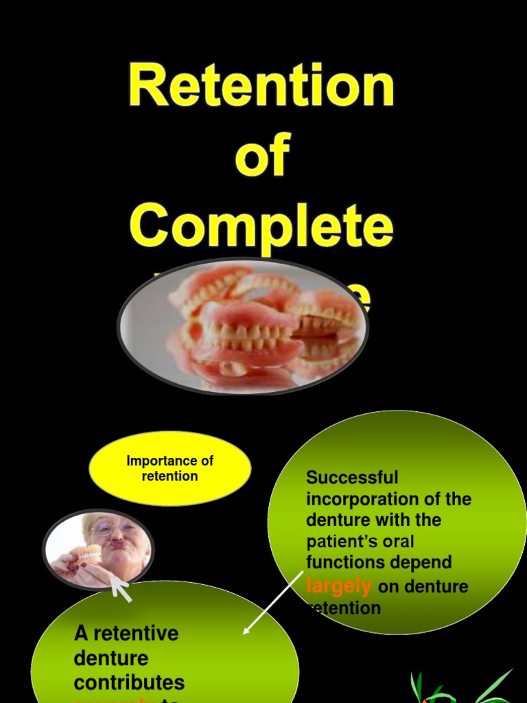 Retention of Complete Denture | PDF | Dentures | Adhesion