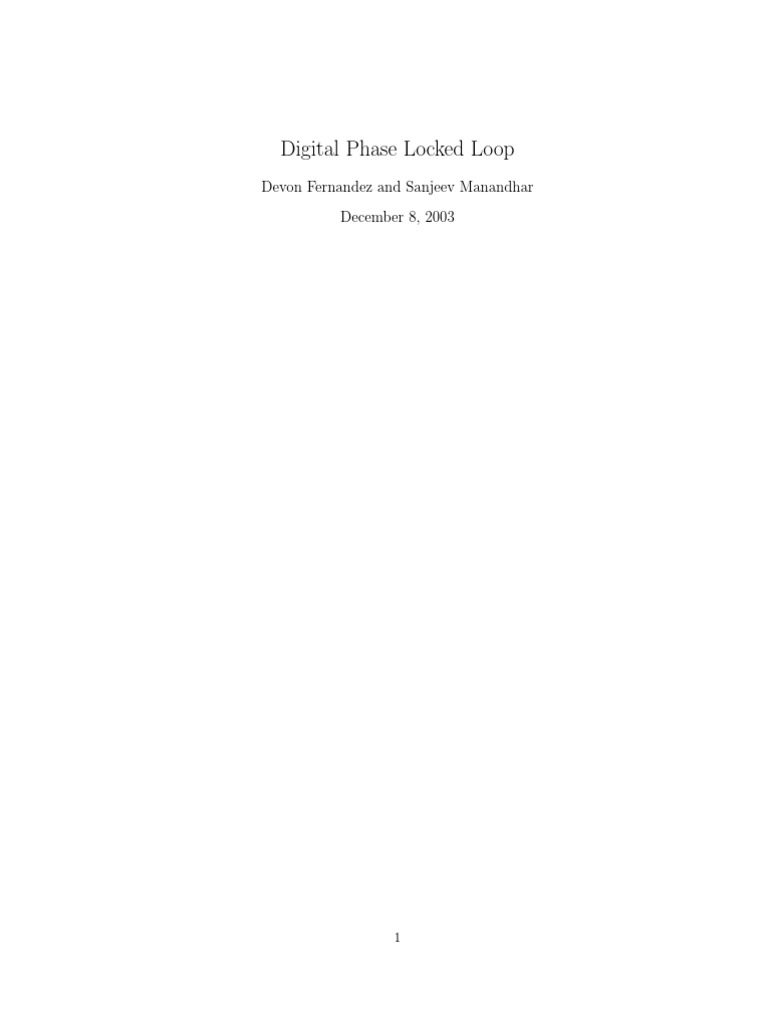 Digital Phase Locked Loop: Devon Fernandez and Sanjeev Manandhar ...