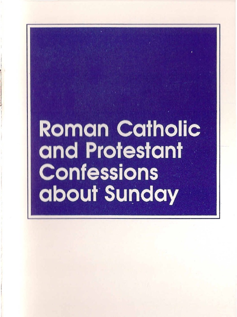 Roman Catholic and Protestant Confessions About Sunday | PDF | Sabbath ...
