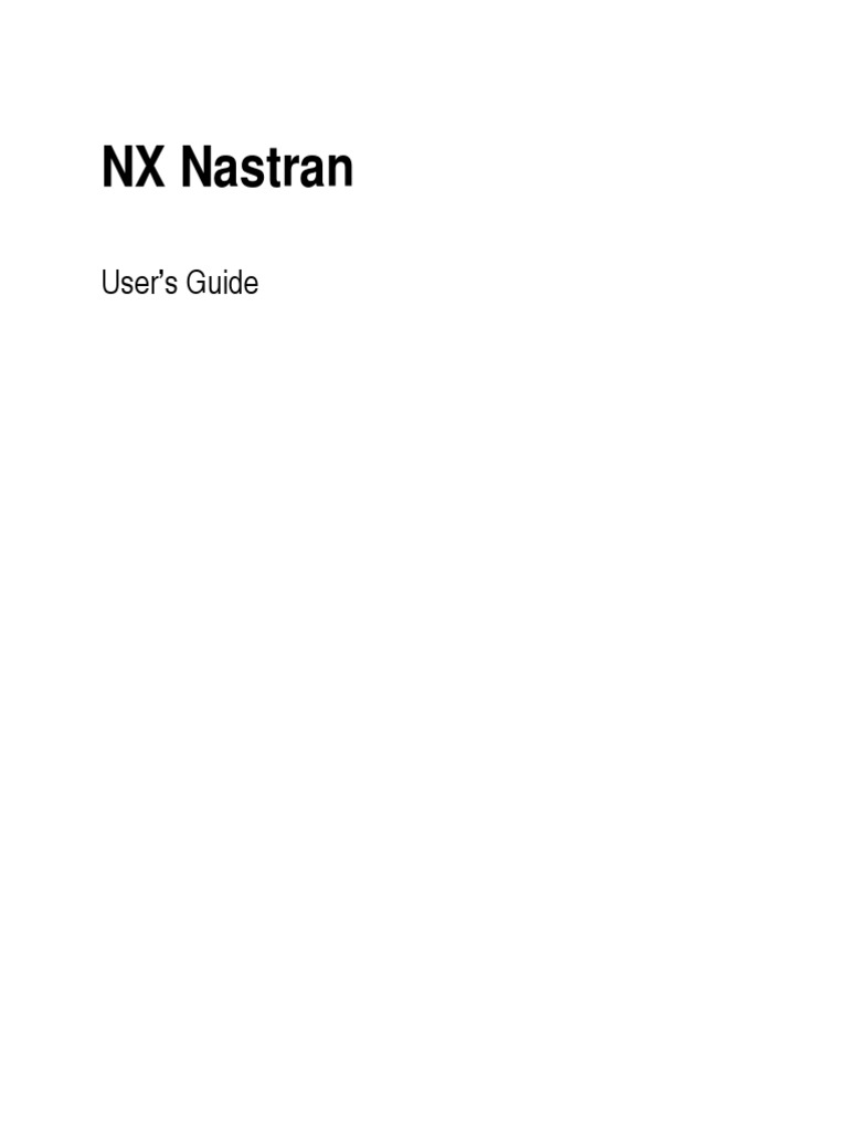 NX Nastran Users Guide | PDF | Computing | Computing And Information ...