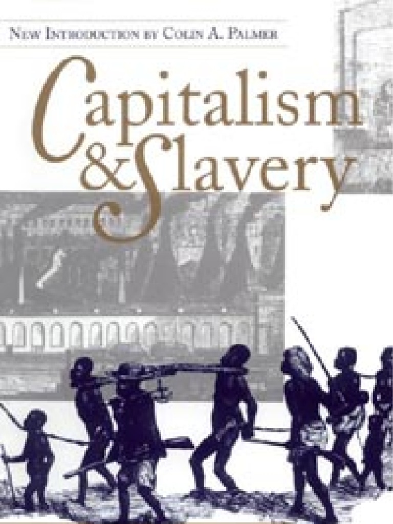 Eric Williams - Capitalism & Slavery | PDF