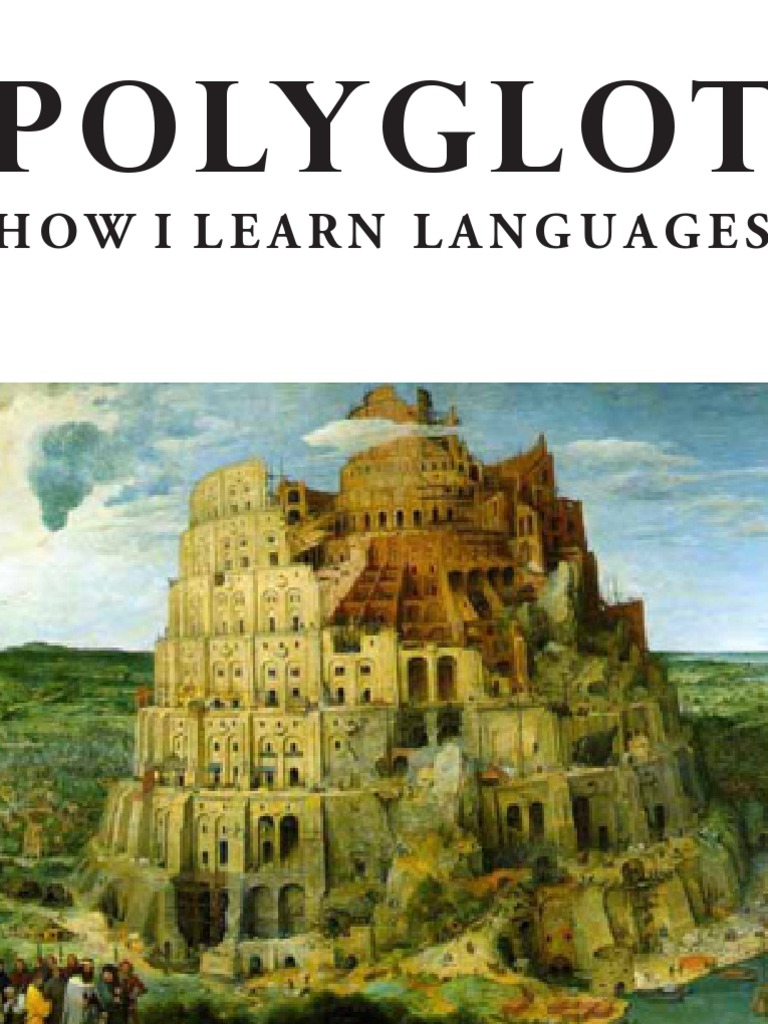 Polyglot How I Learn Languages | PDF | Second Language Acquisition ...