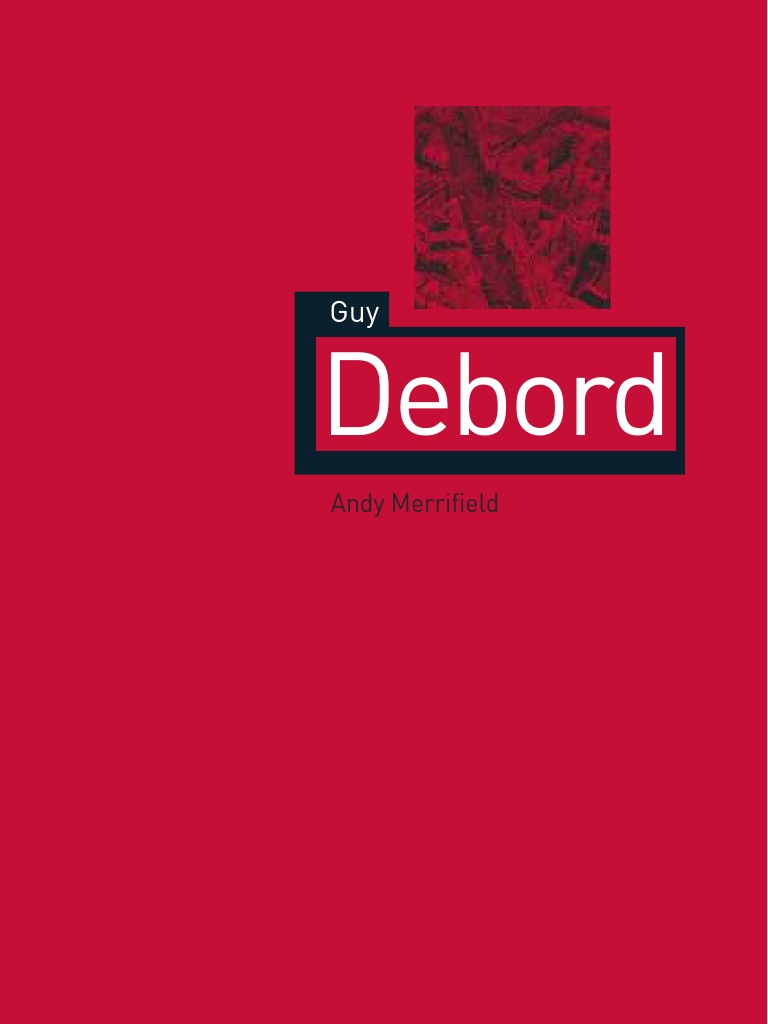 Andy Merrifield Guy Debord 2005 | PDF | Situationist International ...