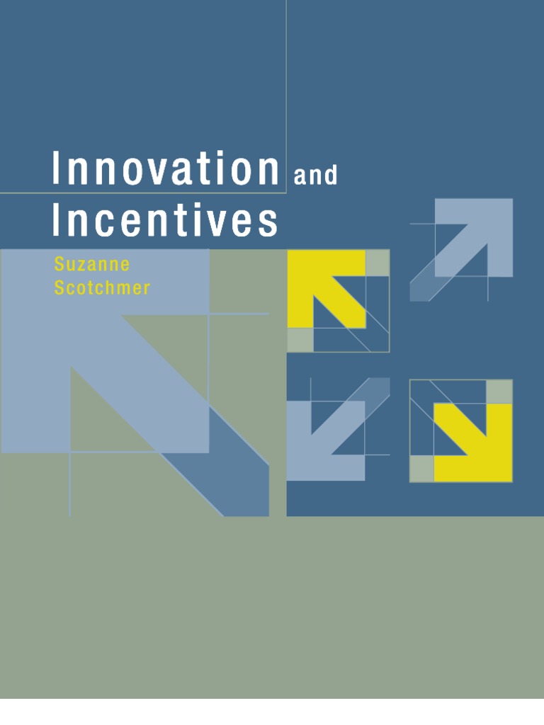 Innovation and Incentives | PDF | Intellectual Property | Patent