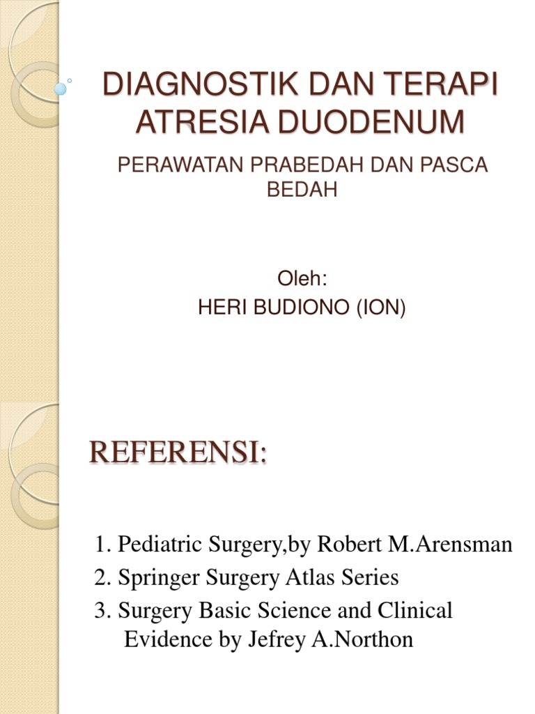 Diagnostik Dan Terapi Atresia Duodenum | PDF