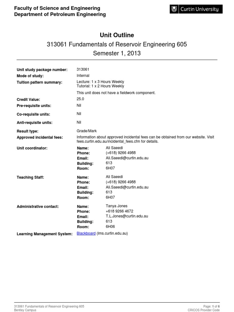 Unit Outline-Fundamentals of Reservoir Engineering 605 Semester 1 2013 ...