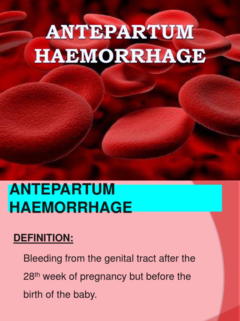 Antepartum Haemorrhage Overview | PDF | Childbirth | Placenta