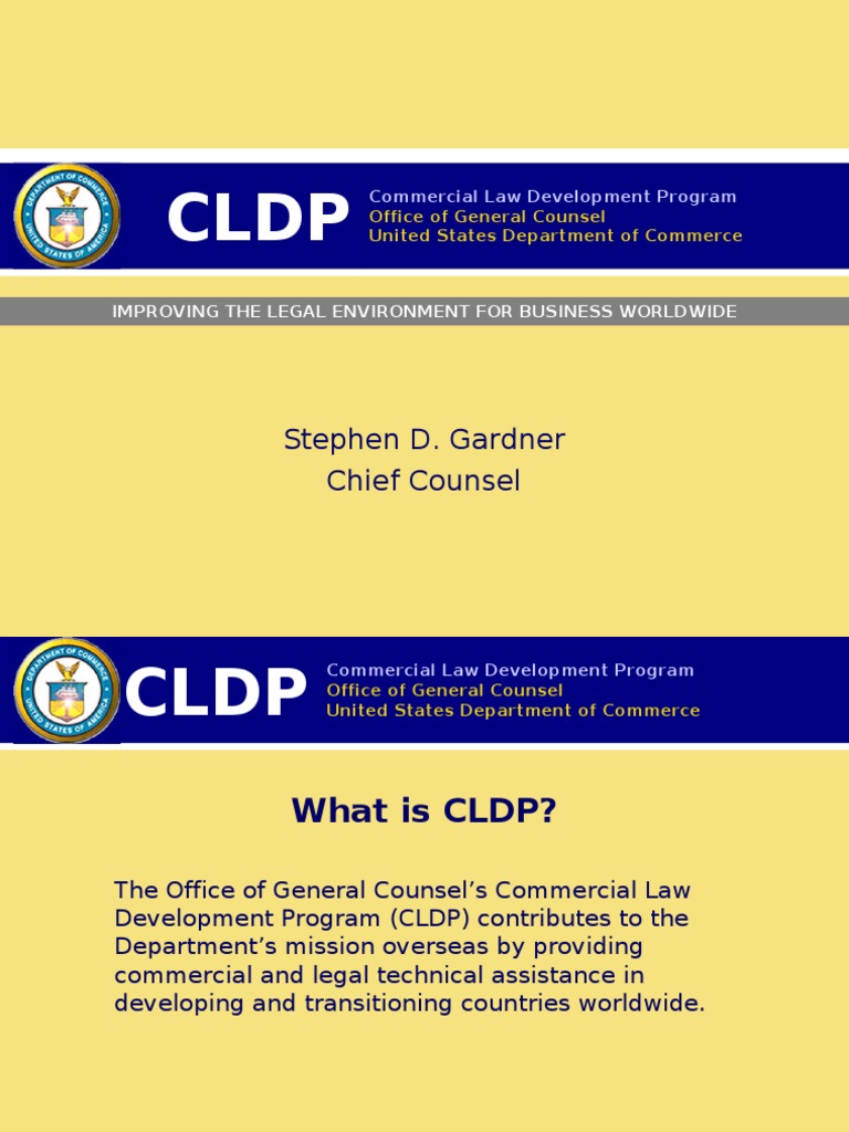 Stephen D. Gardner Chief Counsel: Commercial Law Development Program ...
