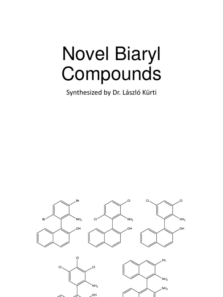 Novel Biaryl Compounds by Dr. Kürti | PDF