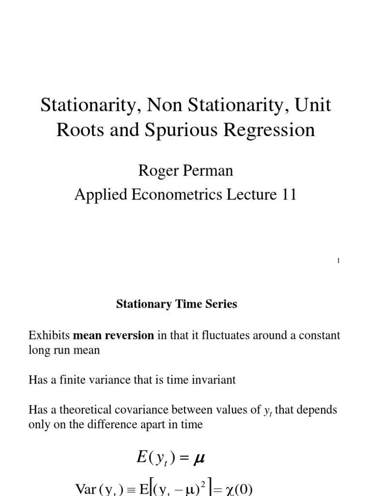 Stationarity Non Stationarity Unit Roots And Spurious Regression Pdf Stationary Process