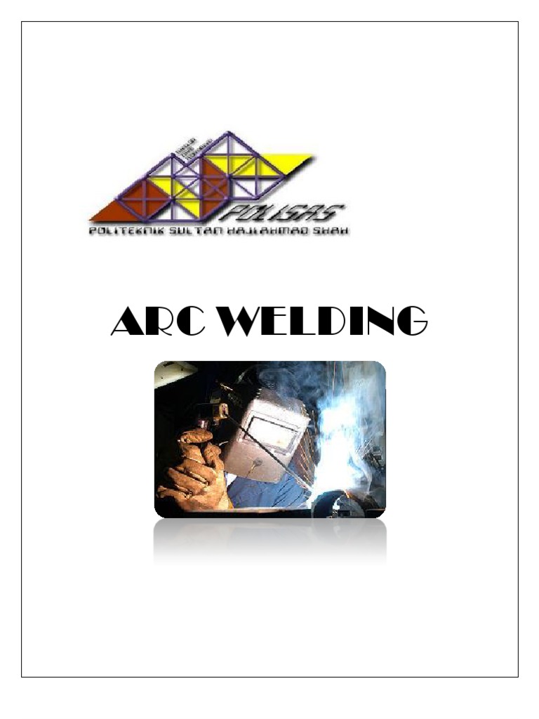 Arc Welding Report Pdf Welding Construction
