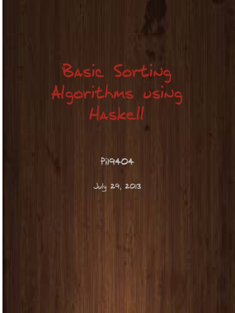 Basic Sorting Algorithms Using Haskell - 1 | PDF | Computer Data ... Basic Sorting Algorithms Using Haskell - 1 | PDF | Computer Data ...
