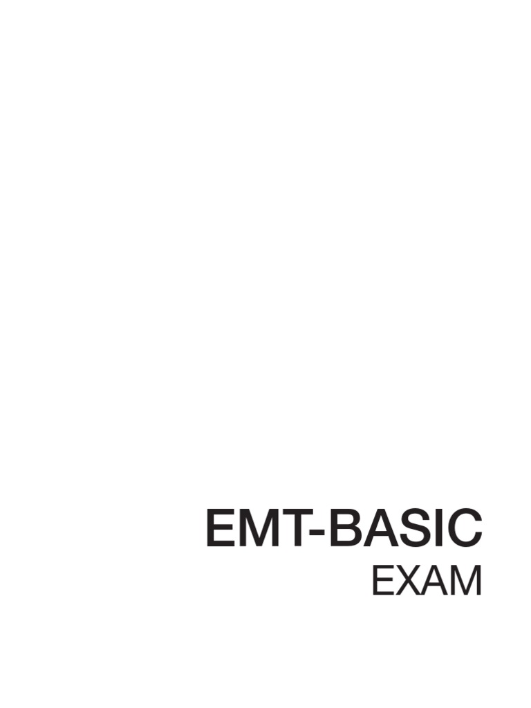 EMT Basic Practice Exam | PDF | Emergency Medical Technician | Test ...