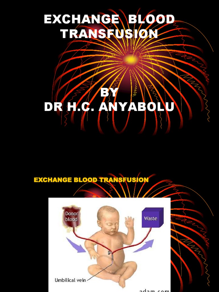 Exchange Blood Transfusion | PDF | Vein | Hypoglycemia