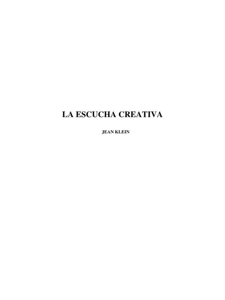 Klein, Jean - La Escucha Creativa | PDF | Amor | Percepción