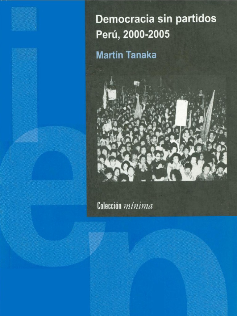 Martin Tanaka - Democracia Sin Partidos 2000 - 2005 | PDF | Democracia | Ideologías políticas