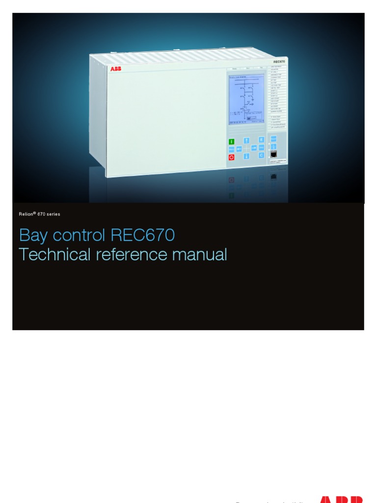 ABB REC670 1MRK511227-UEN C en Technical Reference Manual REC670 1.2 ...