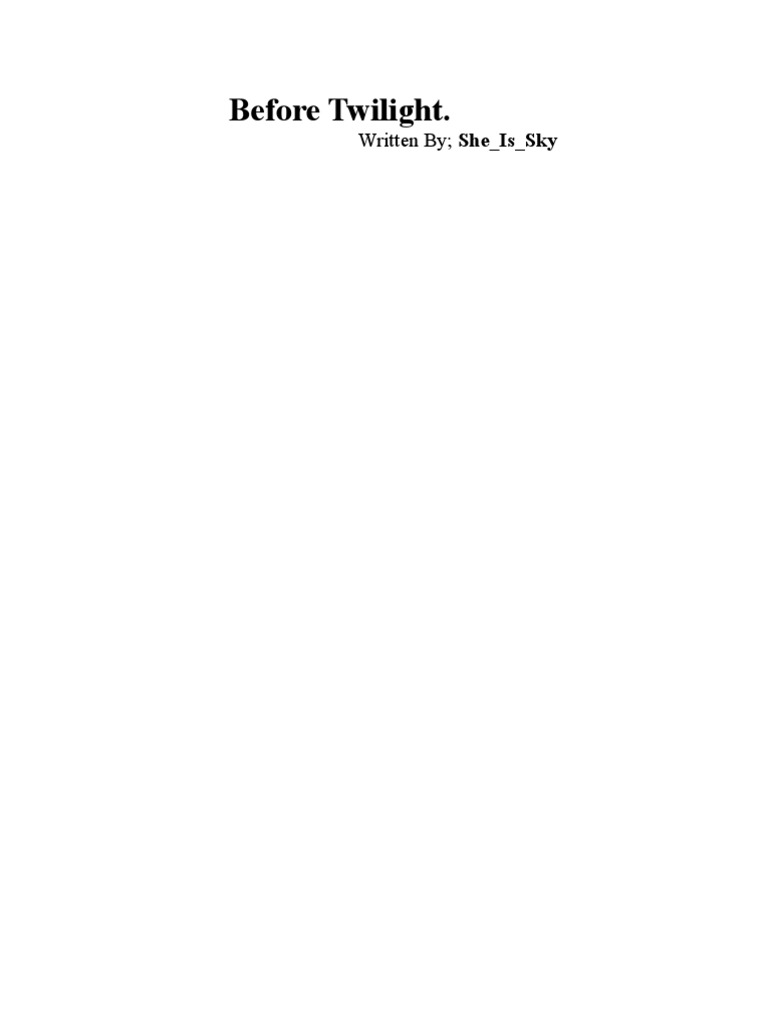 Before Twilight (Chapter One, Two and Three) | PDF