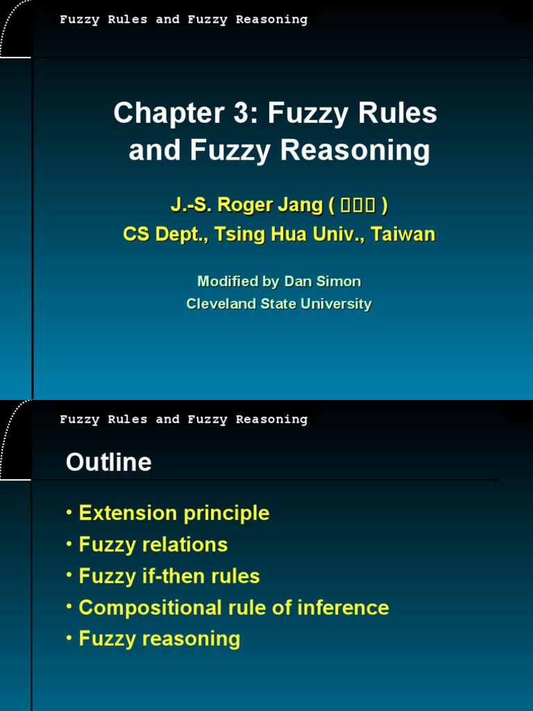 Chapter 3: Fuzzy Rules and Fuzzy Reasoning: J.-S. Roger Jang CS Dept., Tsing Hua Univ., Taiwan ...