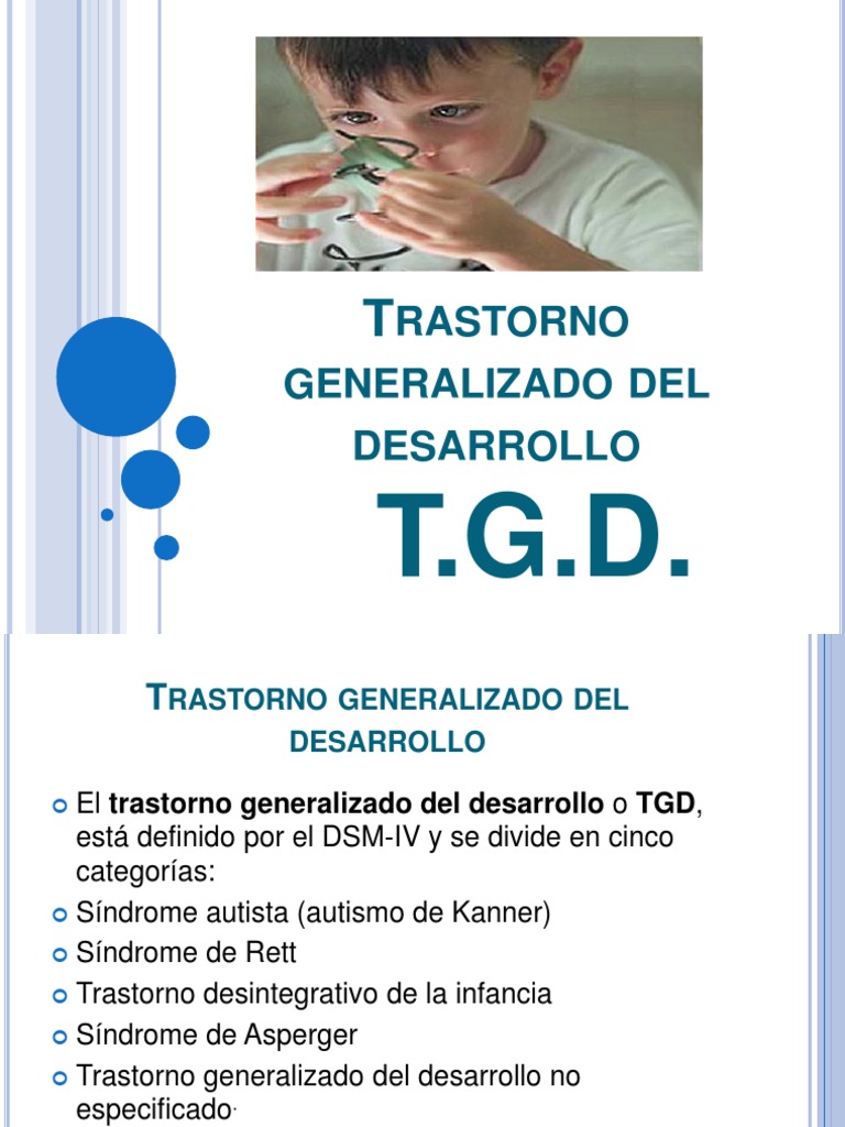 EXP. Trastorno Generalizado Del Desarrollo | PDF | Trastornos profundos del desarrollo | Autismo
