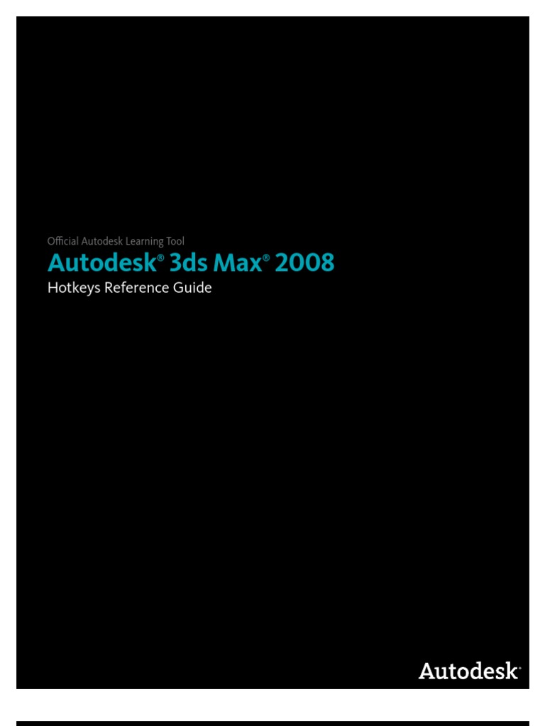Autodesk 3ds Max 2008: Hotkeys Reference Guide | PDF | Personal ...