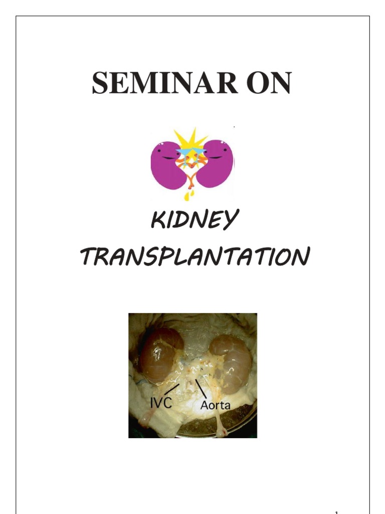 Renal Transplant Seminar | PDF | Chronic Kidney Disease | Kidney ...