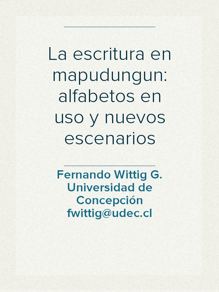 La Escritura en Mapudungun: Alfabetos en Uso y Nuevos Escenarios | PDF ...