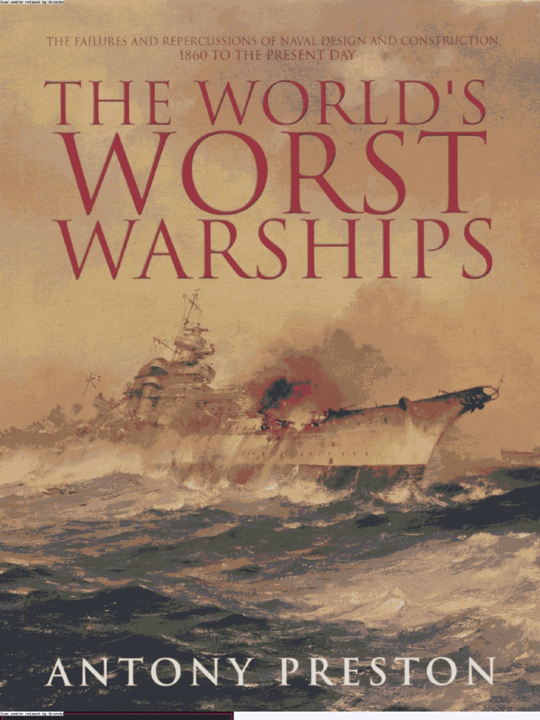Preston - Anatomy of The Ship - The World's Worst Warships | PDF ...