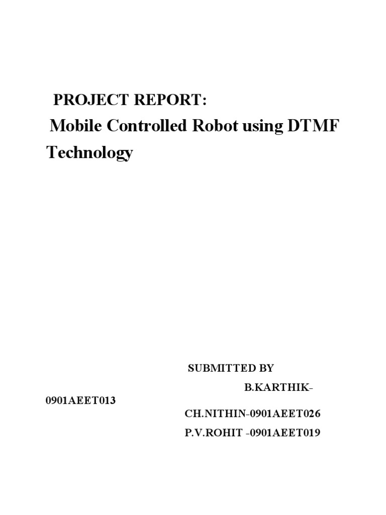Project Report On Mobile Controlled Robot Using DTMF Technology | PDF ...