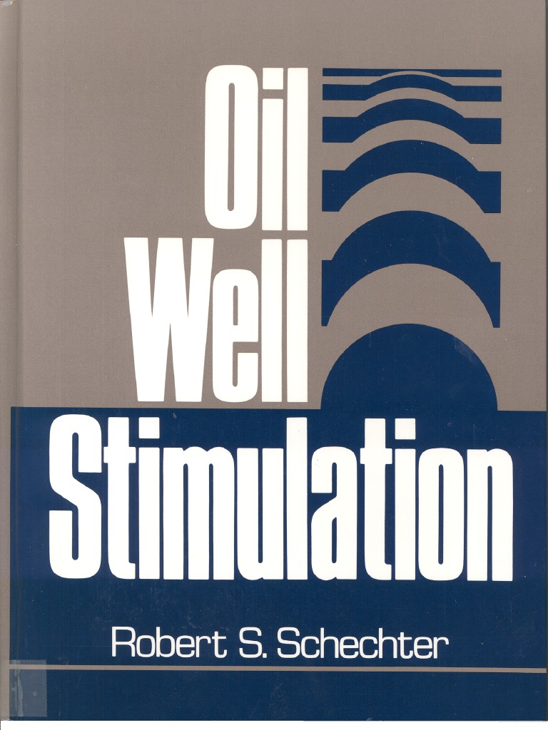 Robert S Schechter Oil Well Stimulation | PDF