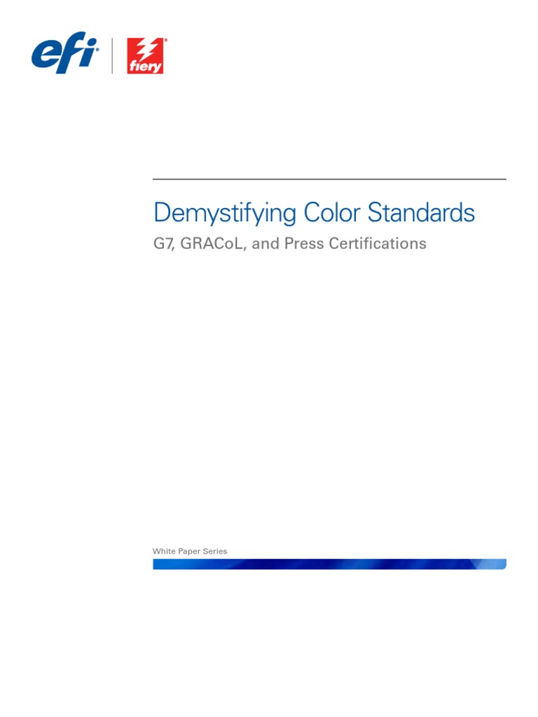 Demystifying Color Standards: G7, Gracol, and Press Certifications ...
