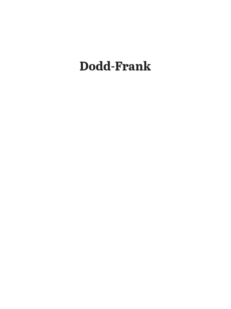 Dodd-Frank: What It Does and Why It's Flawed | PDF | Dodd–Frank Wall ...
