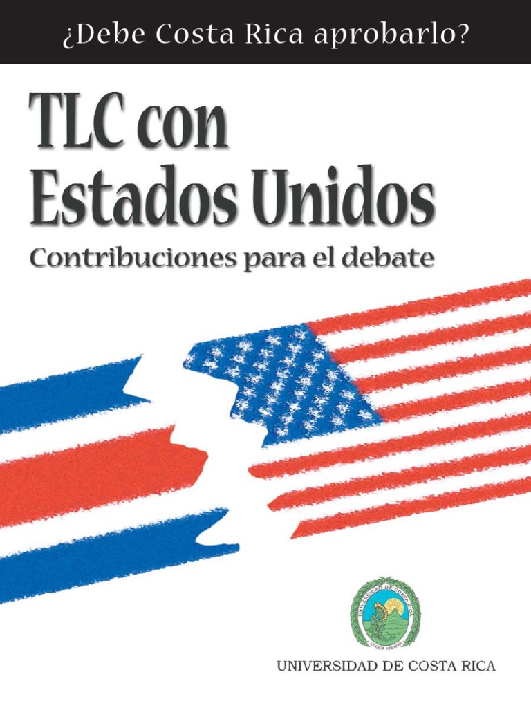 TLC Con EEUU. Contribuciones para El Debate. | PDF | Costa Rica ...