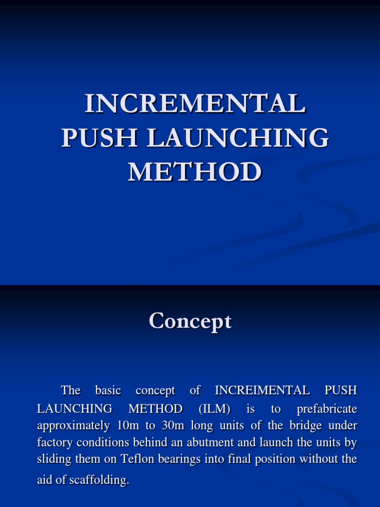 Incremental Launching Method | PDF | Bridge | Concrete