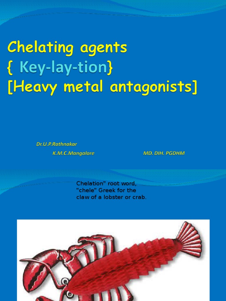 Chelating Agents MBBS | PDF | Chelation | Ethylenediaminetetraacetic Acid