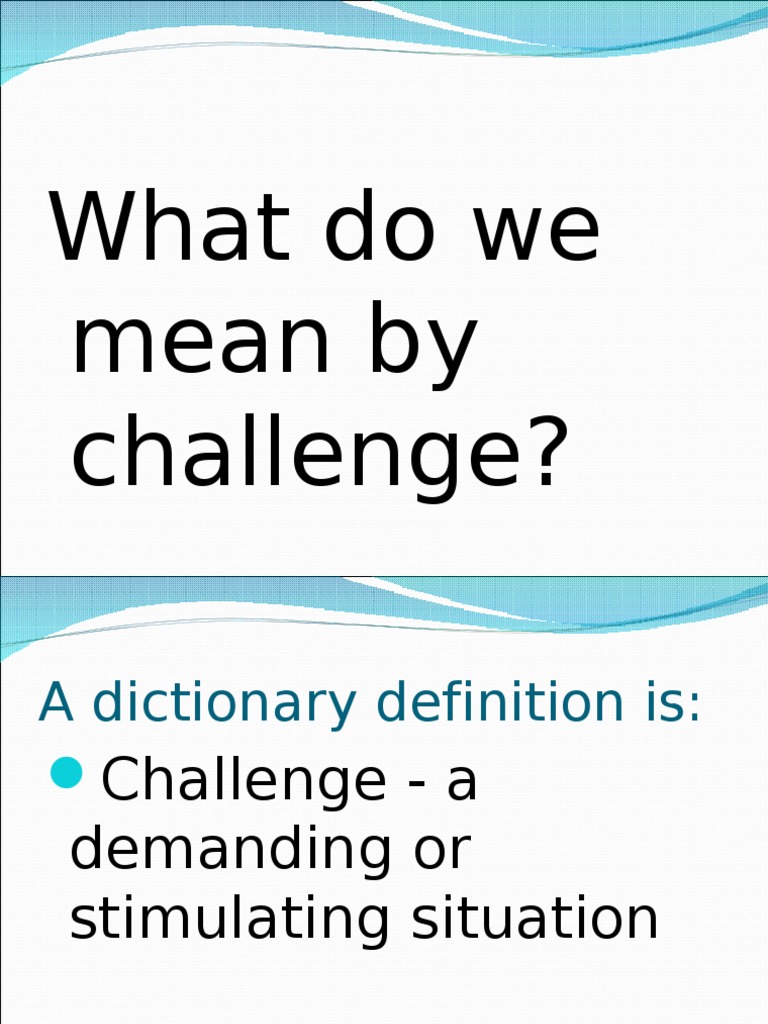 What Do We Mean by Challenge 2 | PDF