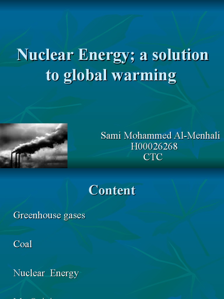 Nuclear Energy A Solution To Global Warming | PDF