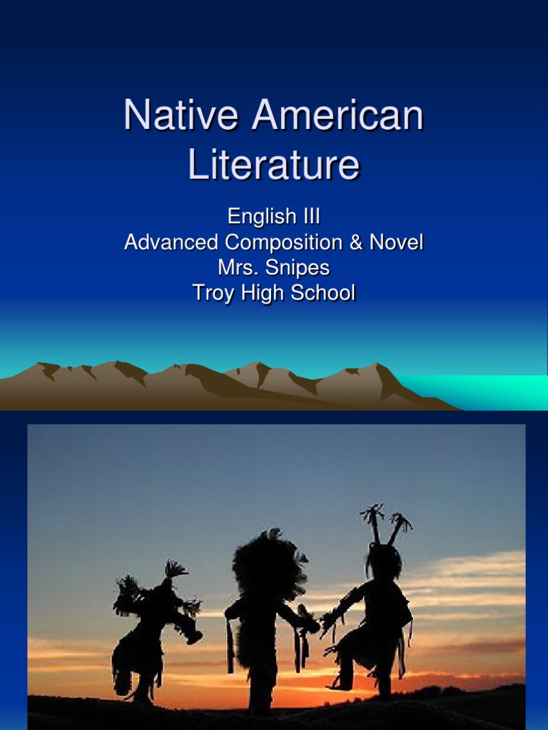 Native American Literature: English III Advanced Composition & Novel ...