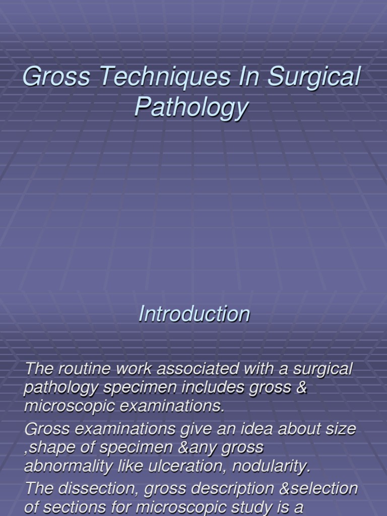 Gross Techniques in Surgical Pathology | PDF | Formaldehyde | Staining