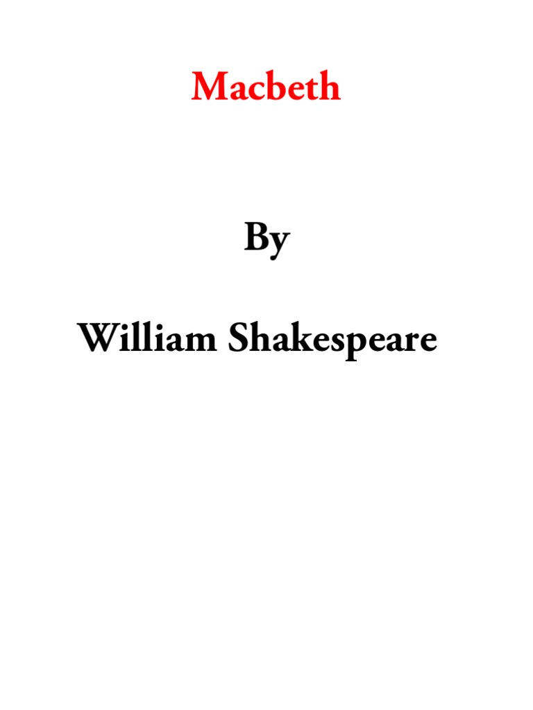 Macbeth: by William Shakespeare | PDF | Macbeth | Shakespearean Tragedies