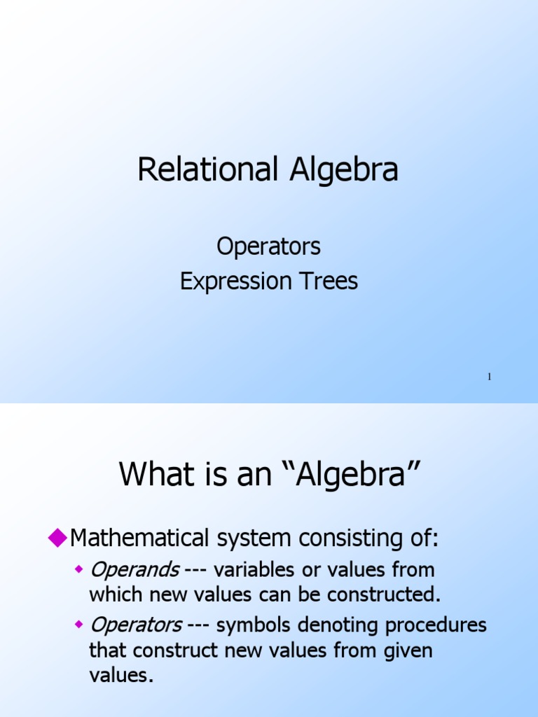 Relational Algebra: Operators Expression Trees | PDF | Relational ...