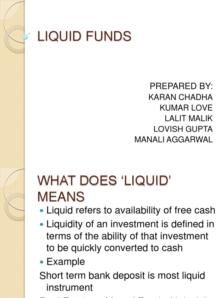 Liquid Funds | PDF | Market Liquidity | Securities (Finance)