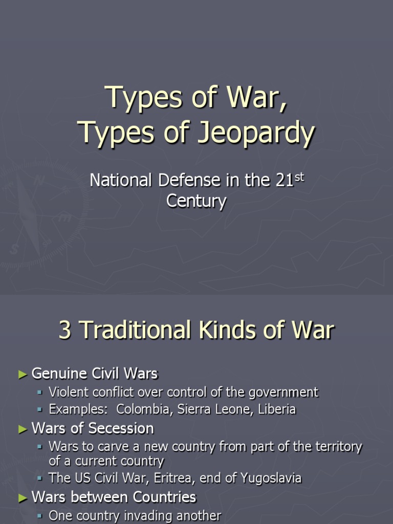 Types of War, Types of Jeopardy: National Defense in The 21 Century ...