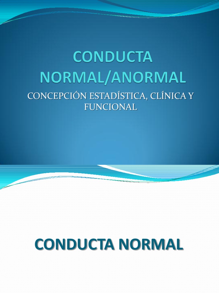 Conducta Normal y Anormal Concepción Estadística Clínica y Funcional ...