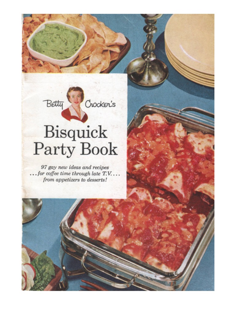 Betty Crocker's Bisquick Party Book. 1957 | PDF