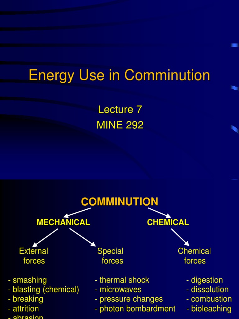 MINE292 Lecture7 Energy Used in Comminution 2013 | Mill (Grinding ...