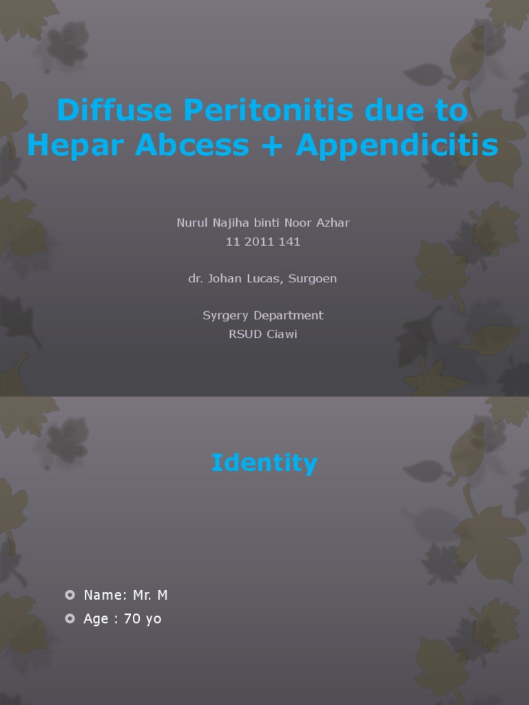 Diffuse Peritonitis Due To Hepar Abcess + Appendicitis | PDF | Physical ...